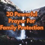 30 Powerful Prayer For Family Protection